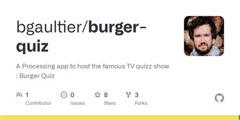 Github Bgaultierburger Quiz A Processing App To Host The Famous Tv Quizz Show Burger Quiz