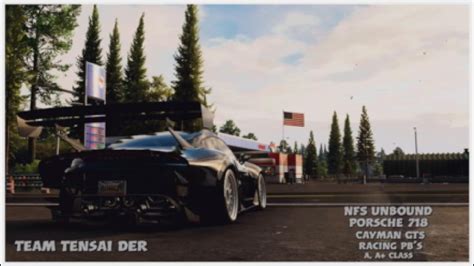 NFS UNBOUND Porsche 718 Cayman GTS Racing PB S A A Class YouTube