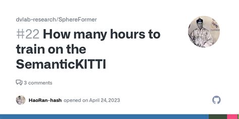 How Many Hours To Train On The Semantickitti · Issue 22 · Dvlab