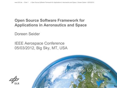Open Source Software Framework For Applications In Aeronautics And Space Ppt