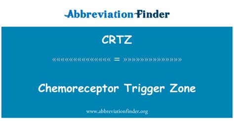 CRTZ 代表 化学感受器触发区 Chemoreceptor Trigger Zone