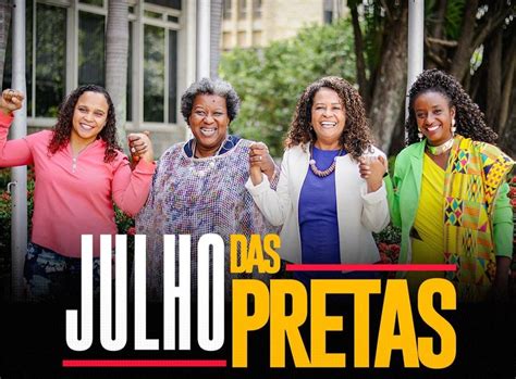 Julho Das Pretas Em Minas Deputadas Lutam Por Igualdade Racial E
