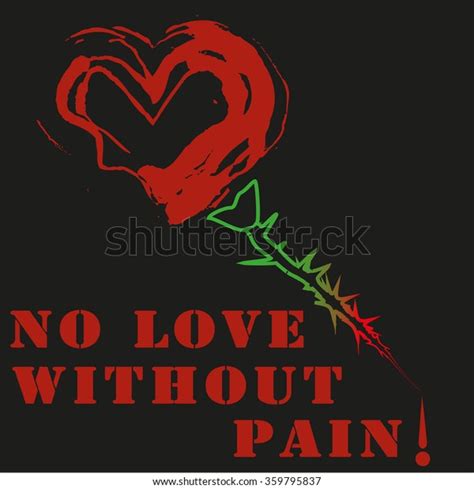 Vektor Stok No Love Without Pain Rose Heart Tanpa Royalti 359795837