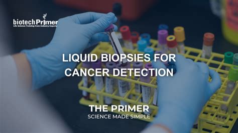 Liquid Biopsies For Cancer Detection