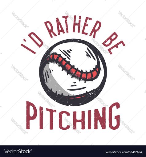 T Shirt Design Slogan Typography Id Rather Vector Image