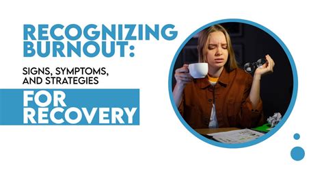 Burnout Symptoms Recovery Strategies