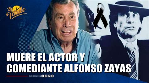Muere El Actor Y Comediante Alfonso Zayas Icono Del Cine Y La TV