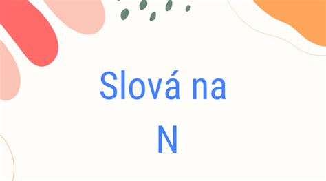 Slová Na N Databázaslovsk