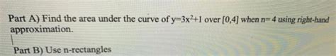 Solved Part A Find The Area Under The Curve Of Y3x21 Over