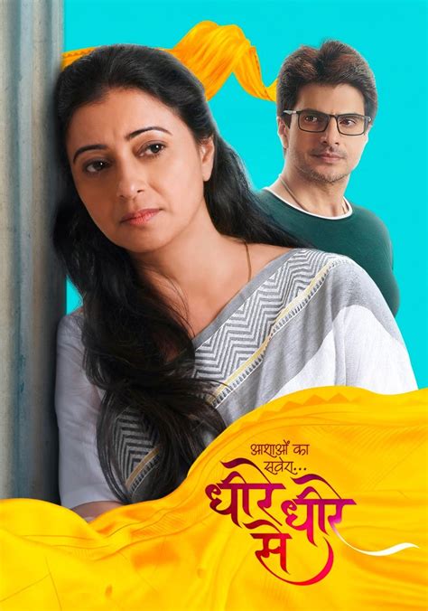 Dheere Dheere Se Streaming Tv Show Online
