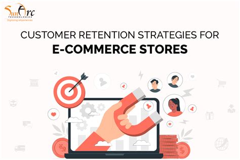 Blog Customer Retention Strategies For E Commerce Stores Sunarc Technologies
