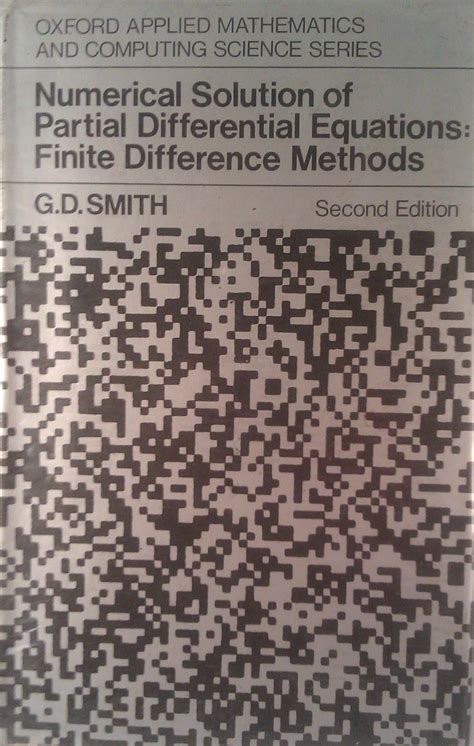 Numerical Solution Of Partial Differential Equations Finite Difference Methods Smith Gordon