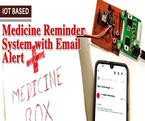 Iot Based Medicine Reminder System With Email Alert 7 Steps