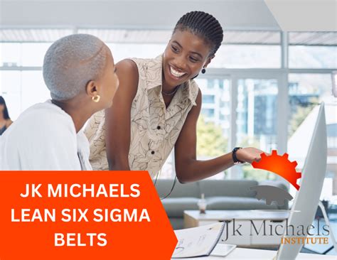 Lean Six Sigma Belts Jk Michaels Institute