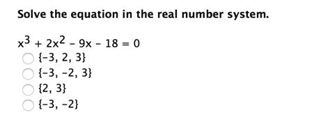 Solved Solve The Equation In The Real Number System