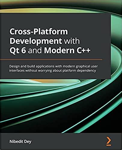 کتاب Cross Platform Development With Qt 6 And Modern C Design And