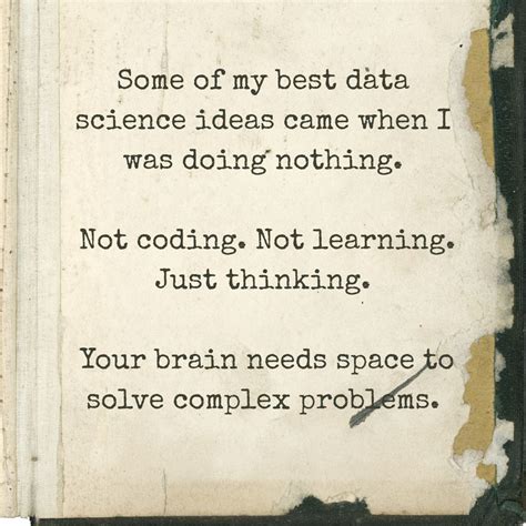 Some Of My Best Data Science Ideas Came When I Was Doing Nothing Not Penelope Lafeuille