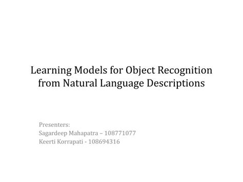 PPT Learning Models For Object Recognition From Natural Language Descriptions PowerPoint
