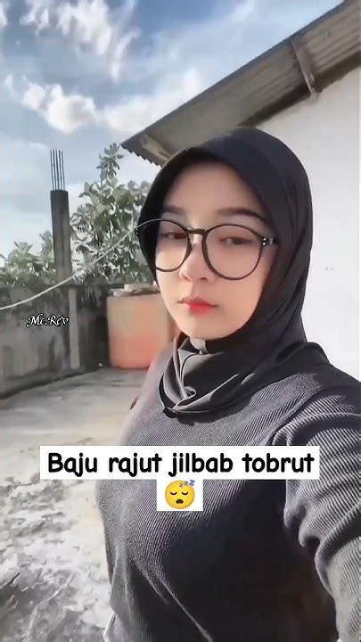 Baju rajut jilbab tobrut | Asupan meme viral #asupanmeme #meme #jilbab #cantik #lucu #memesdaily ...