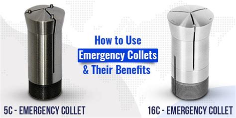 How To Use Emergency Collets And Their Benefits By Pg Collets Medium