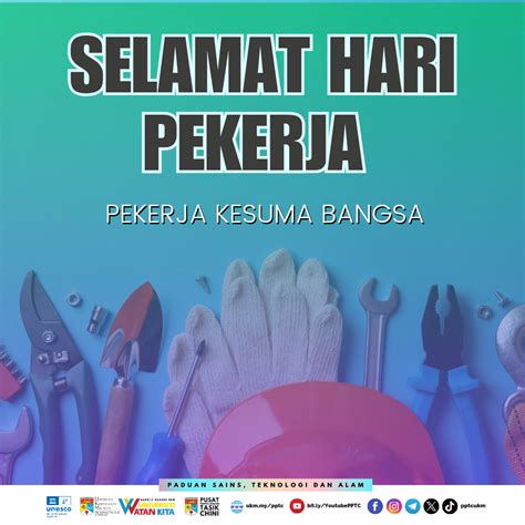 Selamat Hari Pekerja Pusat Penyelidikan Tasik Chini Ukm