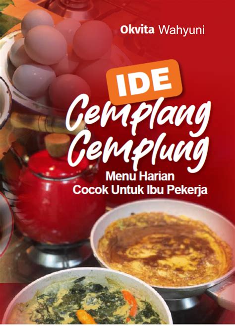 Ide Cemplung Cemplung Menu Harian Cocok Untuk Ibu Pekerja Ciprinus