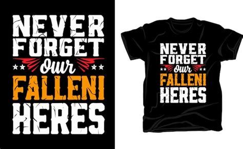 Premium Vector Never Forget T Shirt Design