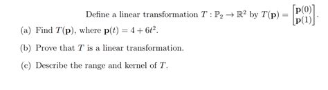 Solved Гр0 Define A Linear Transformation T P2r2 By