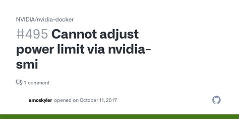 cannot adjust power limit via nvidia smi · issue 495 · nvidia nvidia