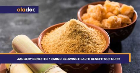 Jaggery Benefits 10 Mind Blowing Health Benefits Of Gurr