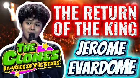 Jerome Evardome Comeback Performance Theclones Youtube