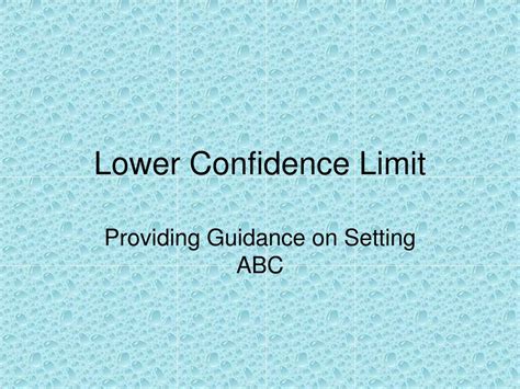 Ppt Lower Confidence Limit Powerpoint Presentation Free Download