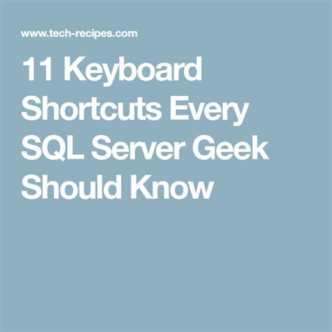 11 Keyboard Shortcuts Every Sql Server Geek Should Know Sql Server
