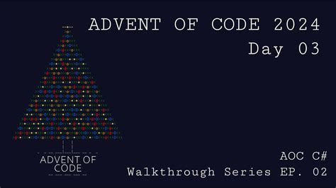 Aoc 2024 Day 03 C Walkthrough Ep02 Youtube