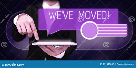 Sign Displaying We Ve Moved Business Showcase Going To Live From Place