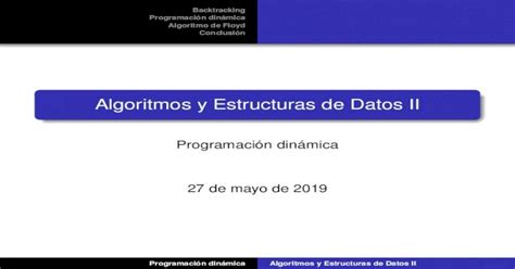 algoritmos y estructuras de datos ii programación dinámica algoritmo de floyd conclusión