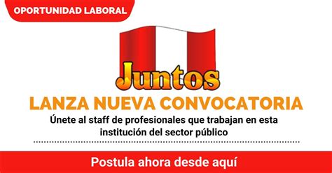 CONVOCATORIA JUNTOS 2023 Más de 150 Puestos de Trabajo Disponibles