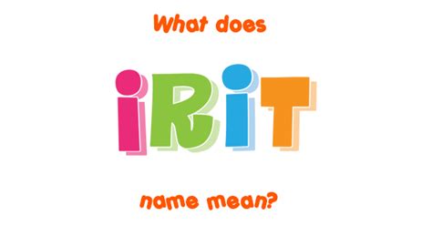 Irit name - Meaning of Irit