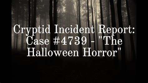 Cryptid Incident Report Case 4739 Youtube