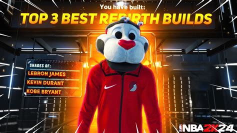 TOP 3 BEST REBIRTH BUILDS ON NBA 2K24 SEASON 3 MOST OVERPOWERED BUILDS ON NBA 2K24 YouTube