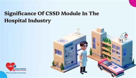 Significance Of Cssd Module In The Hospital Industry
