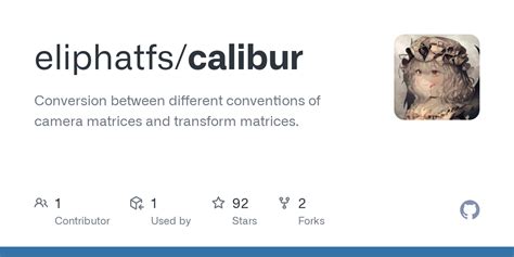 GitHub Eliphatfs Calibur Conversion Between Different Conventions Of Camera Matrices And