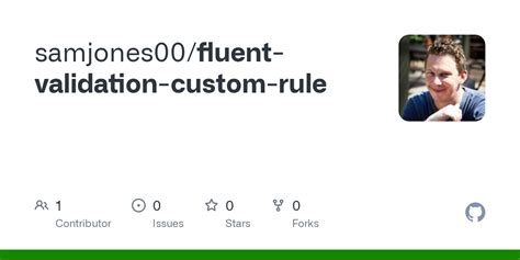 GitHub Samjones00 Fluent Validation Custom Rule
