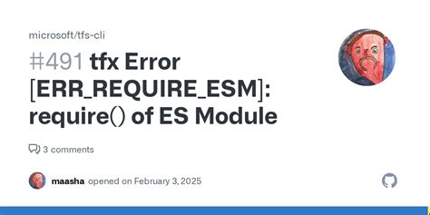Tfx Error Errrequireesm Require Of Es Module · Issue 491