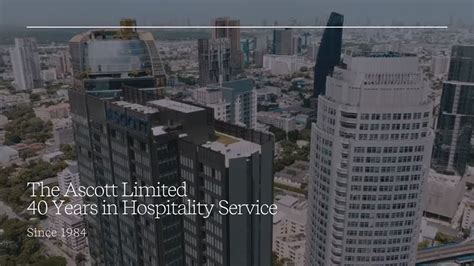 The Ascott Limited 40 Years In Hospitality Service Youtube