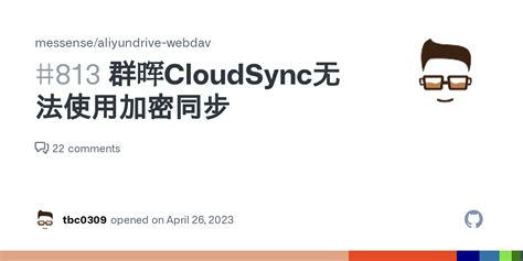 群晖cloudsync无法使用加密同步 · Issue 813 · Messensealiyundrive Webdav · Github