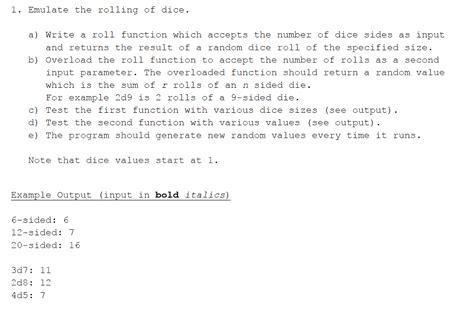 Solved Emulate The Rolling Of Dice A Write A Roll Chegg