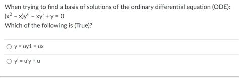 Solved When Trying To Find A Basis Of Solutions Of The