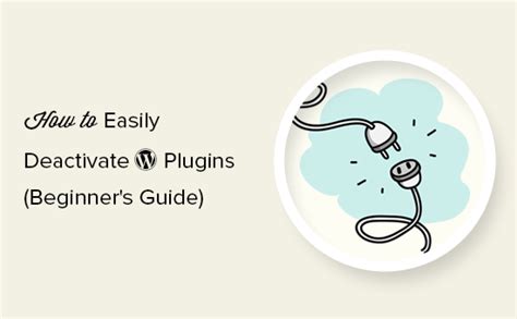 How To Easily Deactivate WordPress Plugins Beginner S Guide