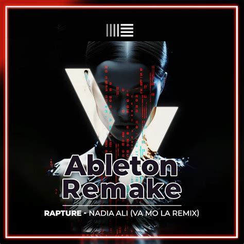 Ableton Remake Template Of Track Rapture Nadia Ali Va Mo La Remix